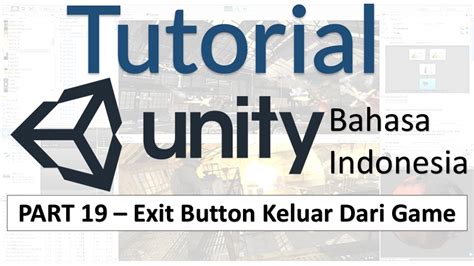 Membuat Tombol Exit Keluar Dari Game Tutorial Unity 3d Part 19 Youtube