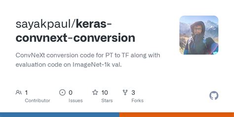 GitHub Sayakpaul Keras Convnext Conversion ConvNeXt Conversion Code For PT To TF Along With