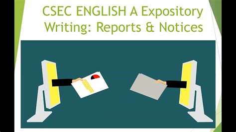 Csec English A Expository Writing Reports And Notices Youtube Csec English A Expository Writing Reports And Notices Youtube