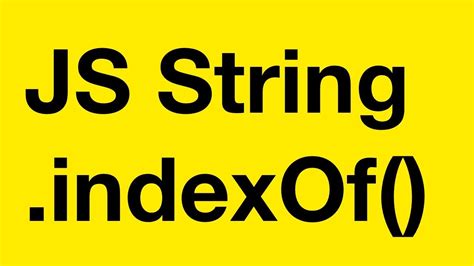 JavaScript строковый метод indexOf lastIndexOf поиск индекса в