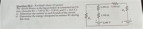 Solved Question III Kirchhoff S Rules Points The Chegg Com