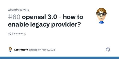 Openssl 30 How To Enable Legacy Provider · Issue 60 · Wbondoscrypto · Github