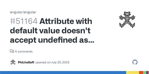 attribute with default value doesn t accept undefined as value · issue