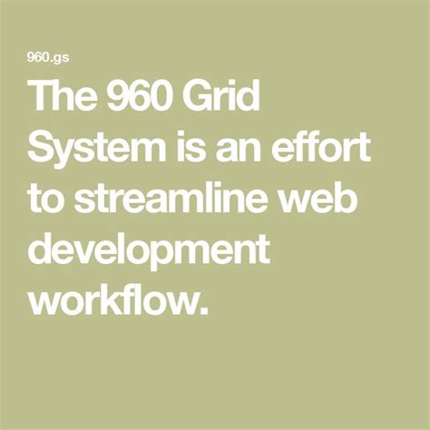 The 960 Grid System Is An Effort To Streamline Web Development Workflow Grid System Web