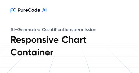 Build Great Cssotificationspermission Responsive Chart Container