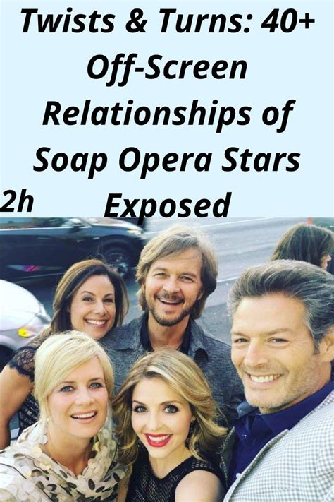 Twists & Turns: 40+ Off-Screen Relationships of Soap Opera Stars ...