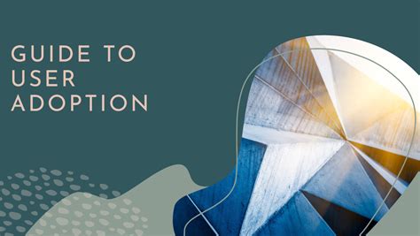 Understanding User Adoption