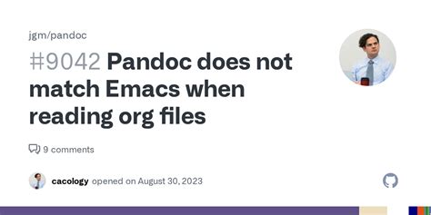 Pandoc Does Not Match Emacs When Reading Org Files · Issue 9042 · Jgm