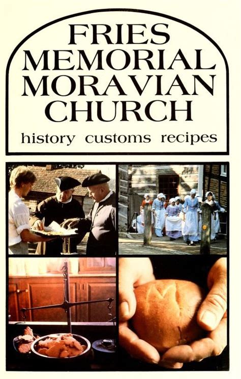 Fries Memorial Moravian Church History Customs Recipes Fries