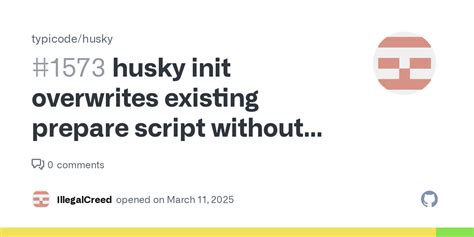 Husky Init Overwrites Existing Prepare Script Without Warning · Issue