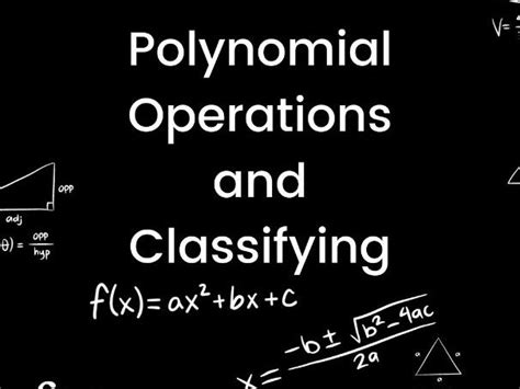 Exploring Polynomial Operations And Classification Teaching Resources