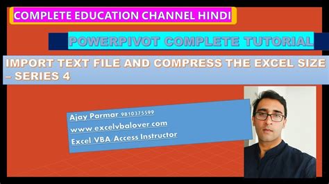 How To Import Large Data And Compression In Powerpivot Series 4 Youtube