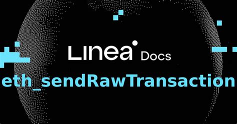 eth sendrawtransaction linea
