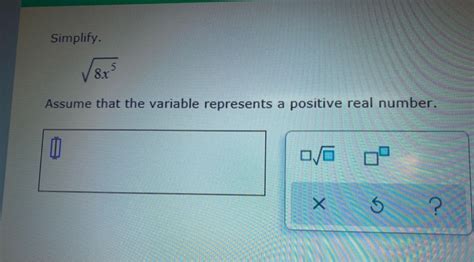 Solved Simplify Assume That The Variable Represents A Chegg Com