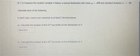 [solved] s 7 2 suppose the random variable x follows a normal