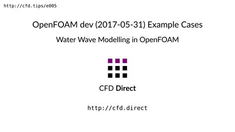 openfoam dev 2017 05 31 example cases water wave modelling in