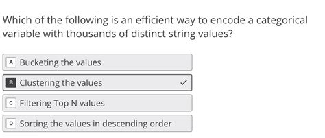 Solved Which Of The Following Is An Efficient Way To Encode