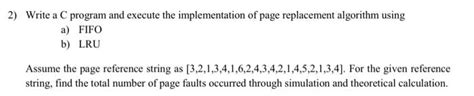 Solved Write A C Program And Execute The Implementation Chegg