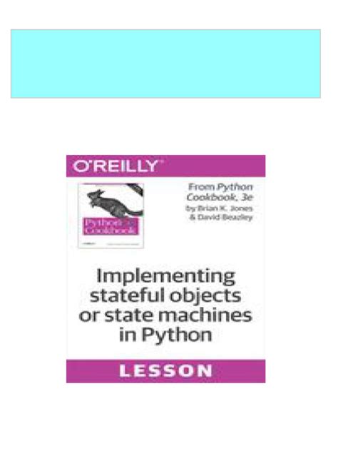 get implementing stateful objects or state machines in python david
