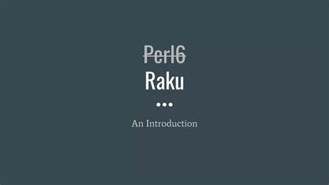 an introduction to raku pptx