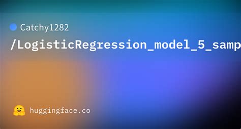 Catchy1282logisticregressionmodel5samplesperlabel · Hugging Face