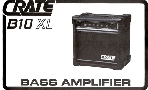 Crate Amplifiers B10 Xl Users Manual
