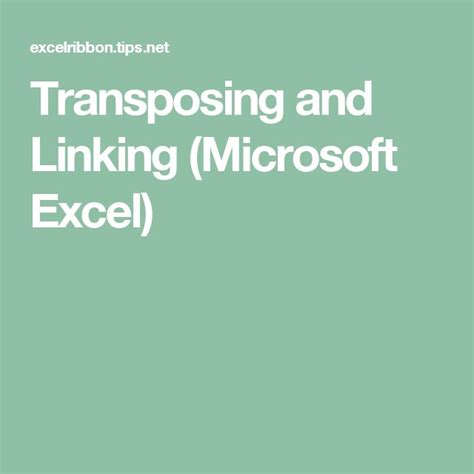 Transposing And Linking In Microsoft Excel