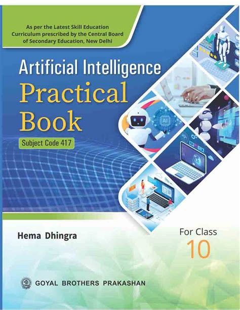 Unlock Ai Mastery Hema Dhingras Cbse Class 10 Ai Practical Book