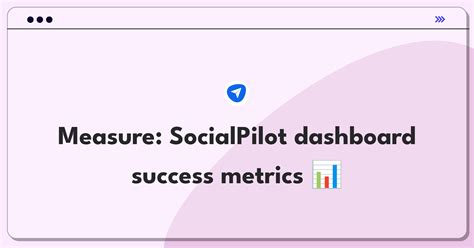 Socialpilot Analytics Metrics Product Success Metrics Interview Nextsprints