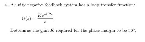 Solved 4 A Unity Negative Feedback System Has A Loop