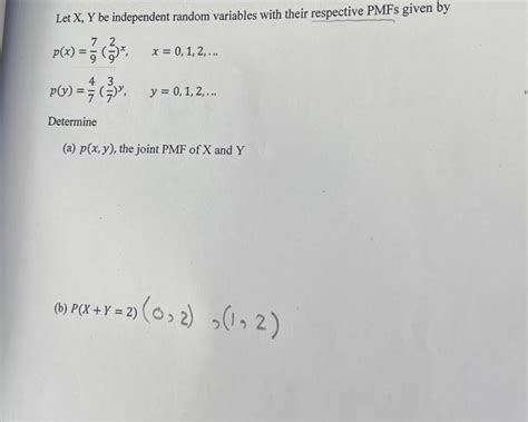 Solved Let Xy Be Independent Random Variables With Their