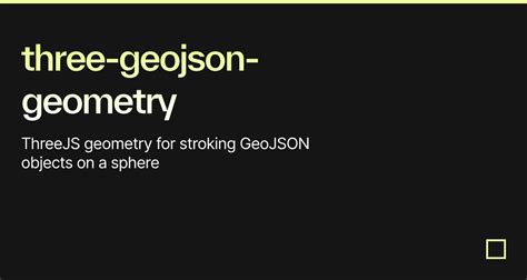 Three Geojson Geometry Codesandbox