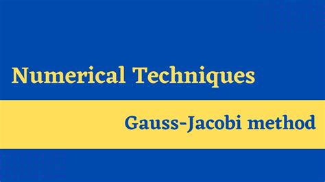 Gauss Jacobi Method Youtube