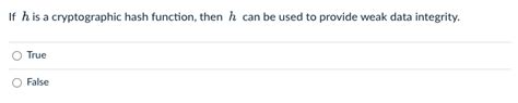 Solved If H Is A Cryptographic Hash Function Then H Can Be