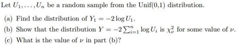 solved let u1 … un be a random sample from the unif 0 1