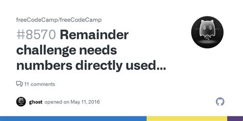 Remainder Challenge Needs Numbers Directly Used In Modulo · Issue 8570 · Freecodecamp