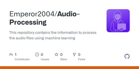 Github Emperor2004 Audio Processing This Repository Contains The Information To Process The