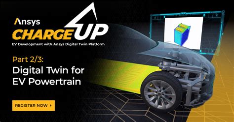 Digital Twin For Ev Powertrain Ansys