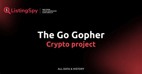 The Go Gopher Crypto Project Gopher Token Listings Events Analysis The Go Gopher Crypto Project Gopher Token Listings Events Analysis