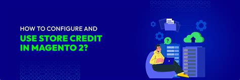 How To Configure And Use Store Credit In Magento 2 Mageplaza