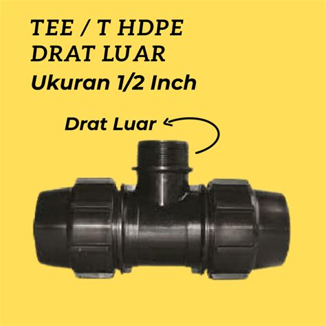 Jual Pipa T Tee Hdpe Ukuran Inch Sambungan Fitting Pipa Irigasi Pe Kuat High Density