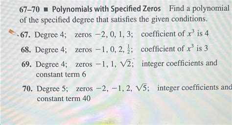 solved 67 70 ≃ ﻿polynomials with specified zeros find a