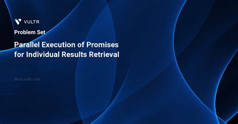 2795 Parallel Execution Of Promises For Individual Results Retrieval Solutions And