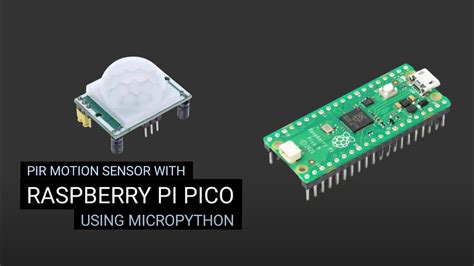Micropython Programming Pir Motion Sensor With Raspberry Pi Pico Youtube