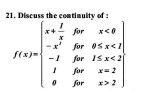Solved Discuss The Continuity Of ﻿ F X {[x 1x ﻿for