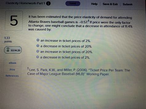Solved Elasticity Homework Part 1 I Saved Help Save And Exit