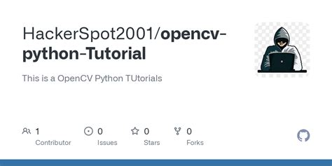 Github Hackerspot Opencv Python Tutorial This Is A Opencv Python Tutorials