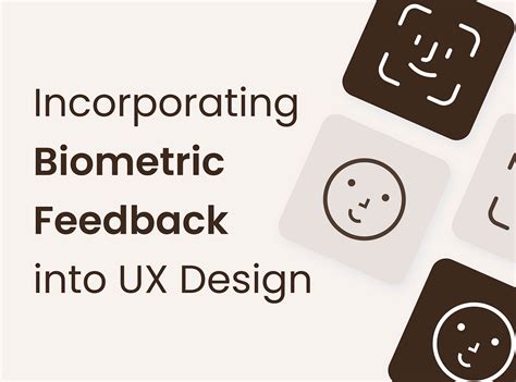 Incorporating Biometric Feedback Into Ux Design Balancing Innovation With User Trust By Komal