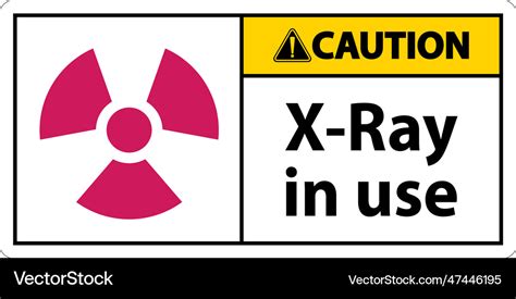 Caution Sign X Ray In Use On White Background Vector Image