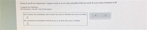 Solved Events A And B Are Independent Suppose Event A